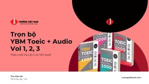 Tải trọn bộ YBM TOEIC Vol 1–3 PDF + Audio miễn phí